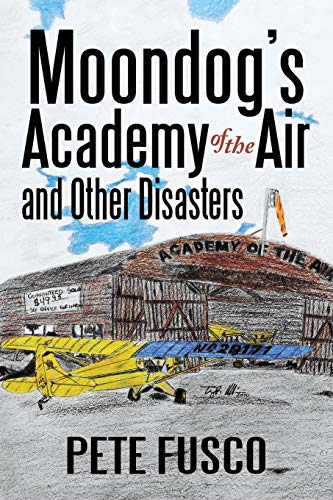 Moondog's Academy of the Air: And Other Disasters - Paperback ...