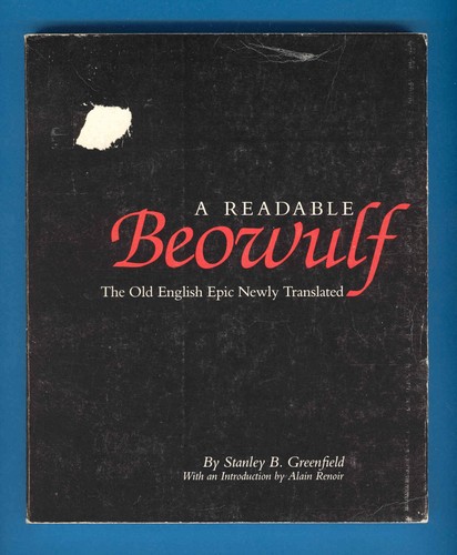 A Readable Beowulf: The Old English Epic by Stanley B. Greenfield 1980 ...