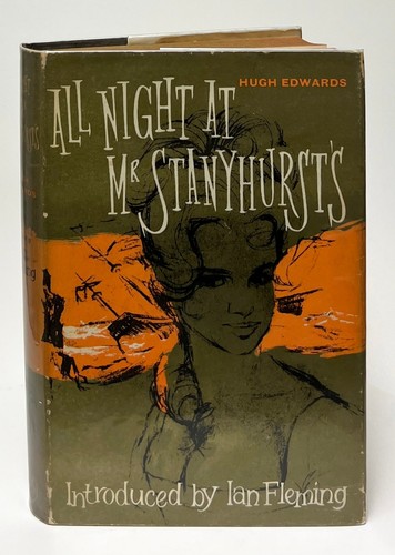 Hugh Edwards / All Night at Mr Stanyhurst's 1st Edition 1963 | eBay
