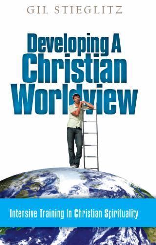 Developing a Christian Worldview by Stieglitz, Gil, Brand New, Free ...