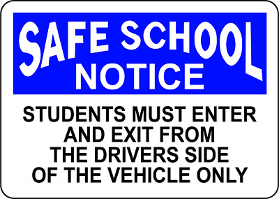 SAFE SCHOOL NOTICE STUDENTS MUST ENTER AND EXIT| Laminated Vinyl Decal ...