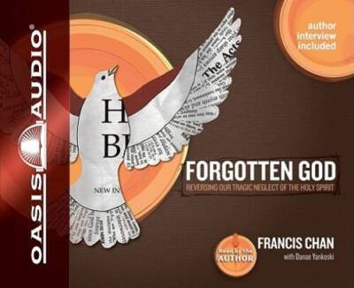 Forgotten God: Reversing Our Tragic Neglect of the Holy Spirit - VERY ...