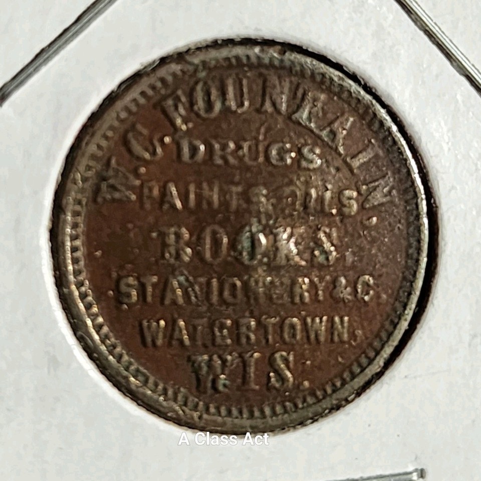 1863 Watertown, Wisconsin Civil War Token W.C. Fountain Drugs, Paints ...
