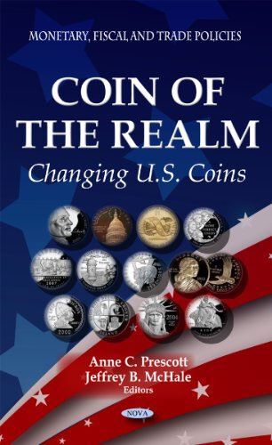Coin of the Realm: Changing U.S. Coins (Monetary, Fiscal and | eBay