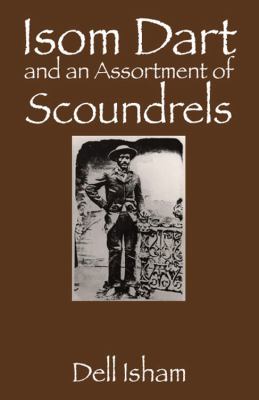Isom Dart and an Assortment of Scoundrels by Dell Isham (2010, Trade ...