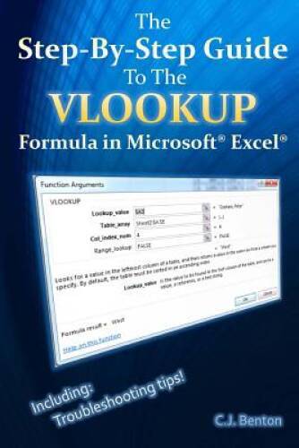 The Step-By-Step Guide To The VLOOKUP formula in Microsoft Excel (The ...