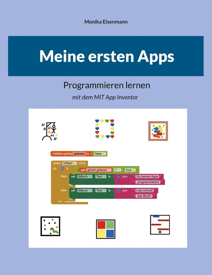 Meine ersten Apps Programmieren lernen mit dem MIT App Inventor Monika Eisenmann | eBay