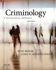 Criminology : A Sociological Approach by James W. Messerschmidt and ...