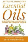 Anti Inflammatory Essential Oils: 18 Best Essential Oils For ...