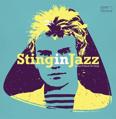 Various Artists Sting in Jazz: A Jazz Tribute to Sting (CD) (PRESALE 31 ...