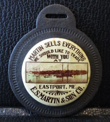 RARE E.S. Martin & Son Company Eastport ME Watch Fob Vintage Boats ...