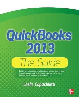 QuickBooks 2013 The Guide, Capachietti, Leslie 9780071809344| eBay