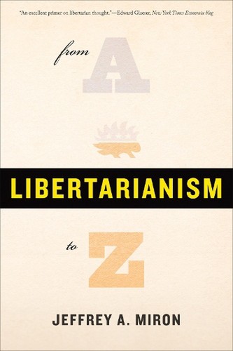 Libertarianism, from A to Z by Jeffrey Miron (English) Paperback Book ...