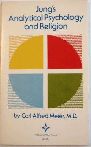 JUNG'S ANALYTICAL PSYCHOLOGY AND RELIGION (ARCTURUS S ; By Meier Carl ...