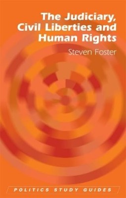 Steven Foster The Judiciary, Civil Liberties and Human Rights (Poche ...