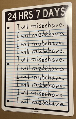 Denial Art 24/7 “I Will Misbehave”(METAL STREET SIGN) With COA One Of A ...