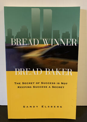 BREAD WINNER, BREAD BAKER~ “SUCCESS IS NOT KEEPING SUCCESS A SECRET ...