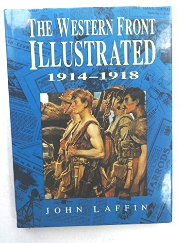 The Western Front Illustrated: 1914-1918 By John Laffin. 9781840 | eBay