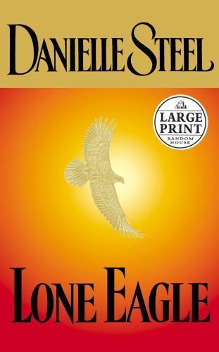 Lone Eagle by Steel, Danielle 9780375431029| eBay