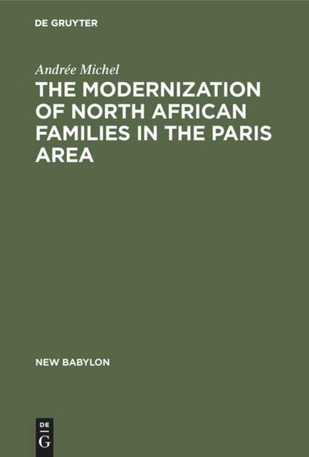 The Modernization of North African Families in The Paris Area von ...