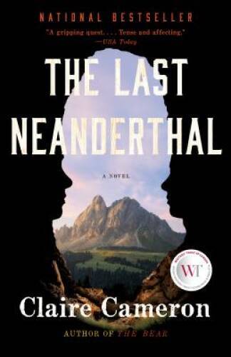 The Last Neanderthal - Paperback By Cameron, Claire - GOOD | eBay