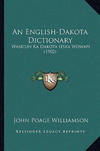 English-Dakota Dictionary : Wasicun Ka Dakota Ieska Wowapi (1902) by ...
