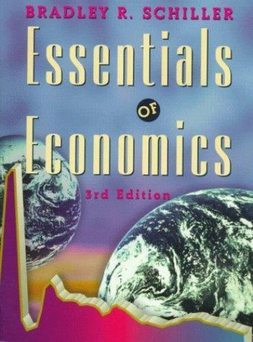 Essentials of Economics by Bradley R. Schiller (1998, Trade Paperback ...