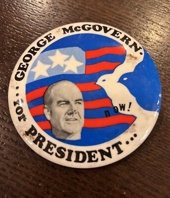 1972 GEORGE McGOVERN for President 3" Pin Button USA Political items 70 ...