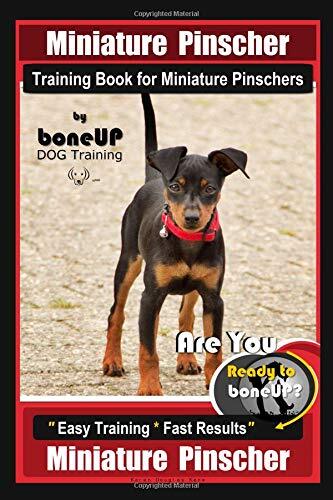 MINIATURE PINSCHER TRAINING BOOK FOR MINIATURE PINSCHERS By Karen ...