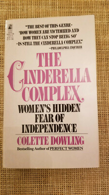 Cinderella Complex by Colette Dowling, first Pocket Books printing 1982 ...