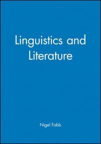 Blackwell Textbooks in Linguistics Ser.: Linguistics and Literature by ...