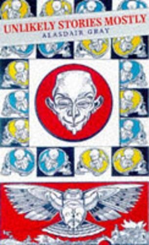 Unlikely Stories, Mostly (Canongate Classics) By Alasdair Gray. | eBay