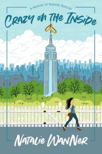 Crazy on the Inside : A Memoir of Nobody Special by Natalie Wanner ...