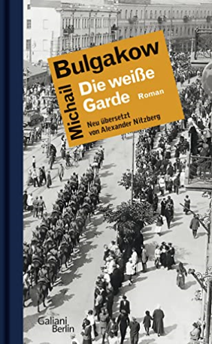 Michail Bulgakow Alexander Nitzberg Die weiße Garde: Roman (Relié) | eBay