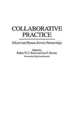 Collaborative Practice: School and Human Service Partnerships by Jean ...