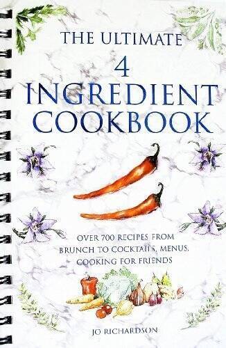 The Ultimate 4 Ingredient Cookbook (Over 700 Recipes From Brunch To ...