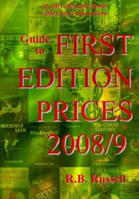Guide to First Edition Prices 2008/9 By R.B. Russell 9781905784035 ...