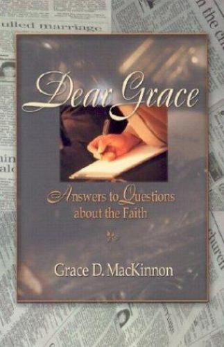 Dear Grace: Answers to Questions about the Faith 9781931709804| eBay