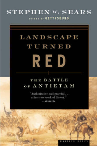 Landscape Turned Red: The Battle of Antietam - Paperback - GOOD ...