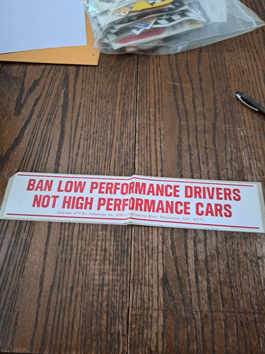 Vintage Ban Low Performance Drivers Not High Performance Cars PSI ...