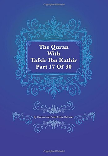 THE QURAN WITH TAFSIR IBN KATHIR PART 17 OF 30: AL ANBIYAA By Muhammad ...