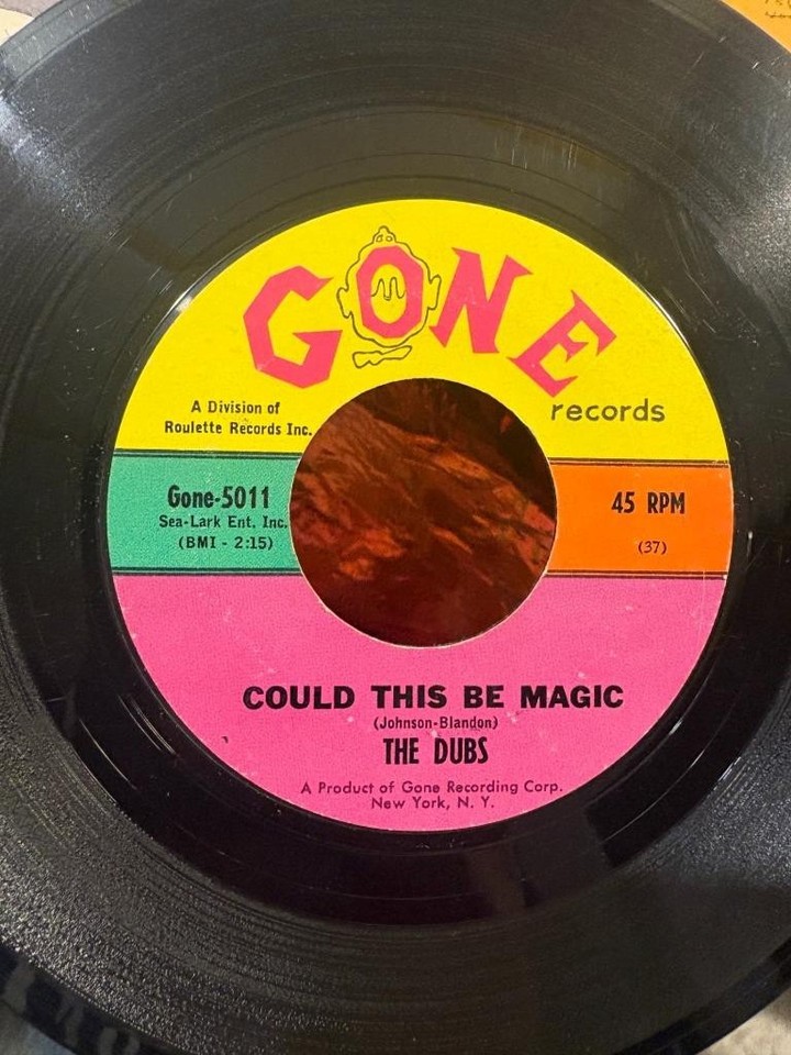 7'' 45 RPM THE DUBS COULD THIS BE MAGIC ON GONE 5011 VG+/EX | eBay