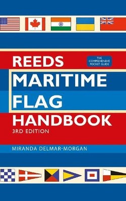 Miranda Delmar-Mo Reeds Maritime Flag Handbook 3rd edi (Taschenbuch ...