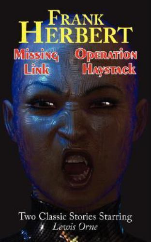 Missing Link & Operation Haystack - Two Classic Stories Starring Lewis Orne 9781604502305| eBay