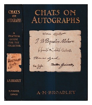Broadley, A.M. Chats On Autografi / By A. M.Broadley 1910 Prima ...