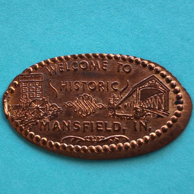 WELCOME HISTORIC MANSFIELD Indiana Covered Bridge Elongated Copper ...