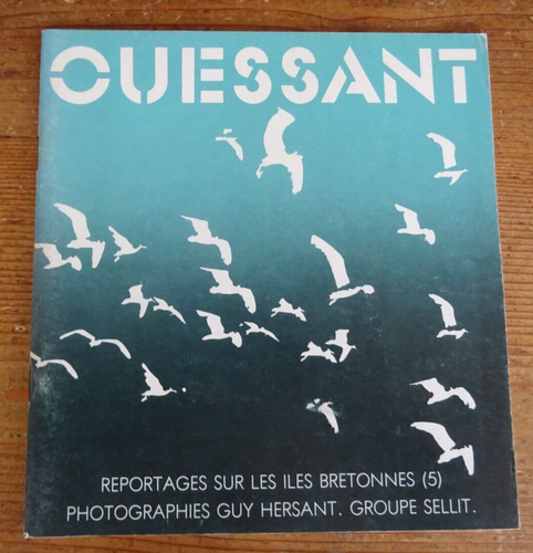 OUESSANT Reportages Les Îles Bretonnes Bretagne Guy Hersant Groupe ...