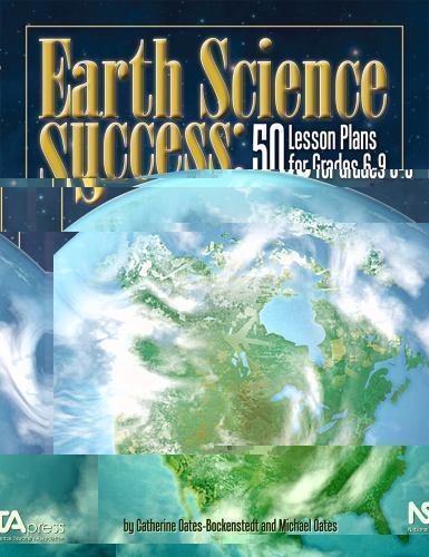 Earth Science Success : 50 Lesson Plans for Grades 6-9 by Catherine ...