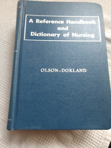 A Reference Handbook And Dictionary Of Nursing Olson, Dorland 1960 | eBay