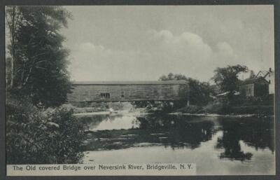 Bridgeville Sullivan Co. NY: c.1907-10 THE OLD COVERED BRIDGE ...